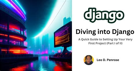 Diving Into Django