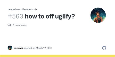 How To Off Uglify · Issue 563 · Laravel Mixlaravel Mix · Github