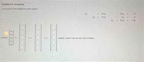 solved parameterize the solutions to the system