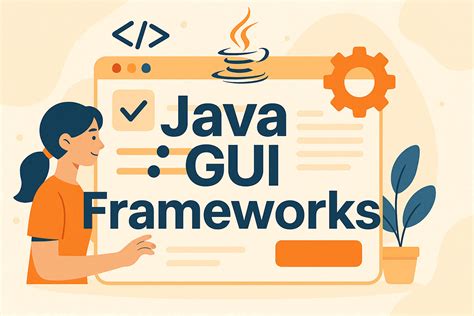 Top Java Gui Frameworks
