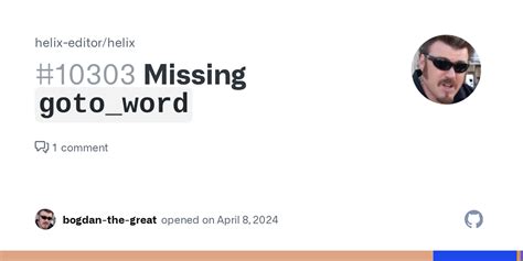 Missing `gotoword` · Issue 10303 · Helix Editorhelix · Github