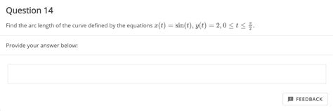 solved question 14 find the arc length of the curve defined