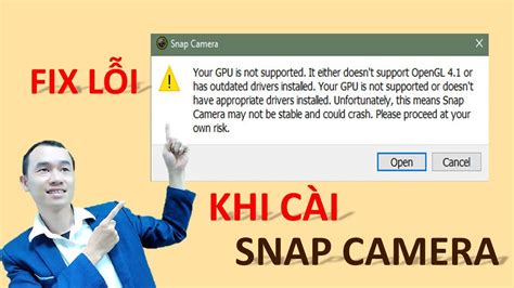 Snap Camera Lỗi Your Gpu Is Not Supported It Either Doesnt Support