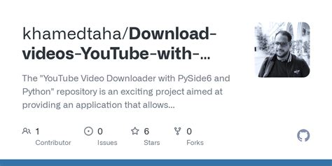 Github Khamedtahadownload Videos Youtube With Pyside6 And Python