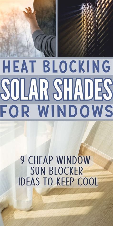 9 Simple Life Hacks For Keeping Heat Out Of Windows With These Window