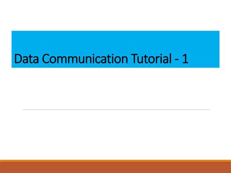 Data Communication Tutorial 1 Ppt