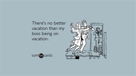 Boss Vacation Memes