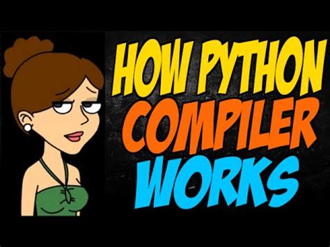 How Python Compiler Works YouTube