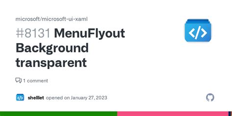 Menuflyout Background Transparent Issue Microsoft Microsoft Ui Xaml Github