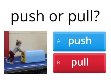 Push Or Pull Quiz