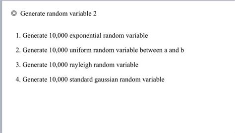 Generate Random Variable 2 1 Generate 10 000 Chegg
