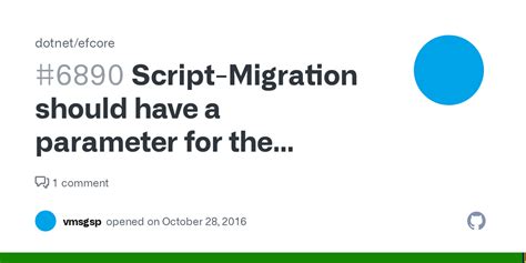 Script Migration Should Have A Parameter For The Output Location Like Add Migration Has