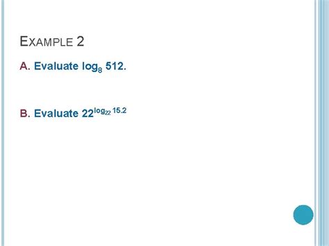 Section 3 2 Logarithmic Functions Objectives You Should