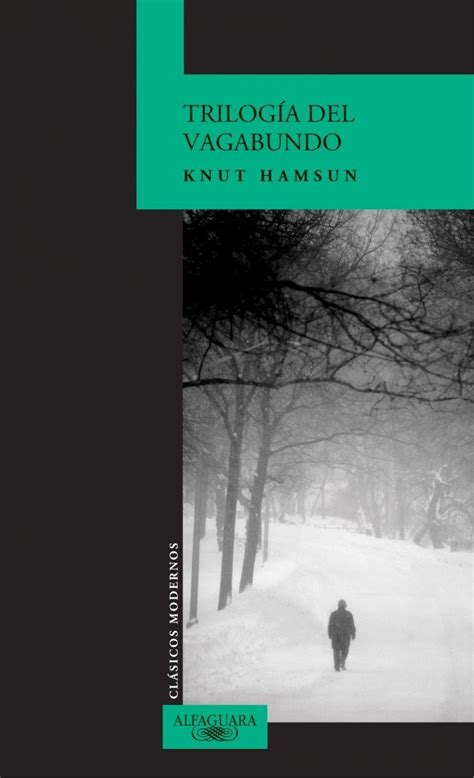 Trilogía Del Vagabundo By Knut Hamsun Goodreads