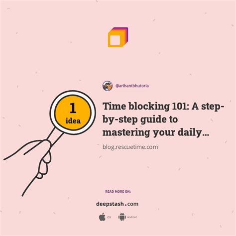Time Blocking A Step By Step Guide To Mastering Your Daily Schedule Deepstash