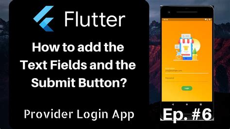 Flutter Text Fields And The Submit Button Episode 6 Youtube