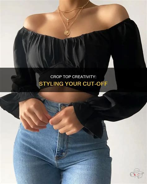 Crop Top Creativity Styling Your Cut Off Shunvogue
