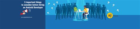 Important Things To Consider Before Hiring An Android Developer Ajay Dubedi