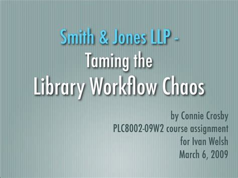 Taming The Library Workflow Chaos