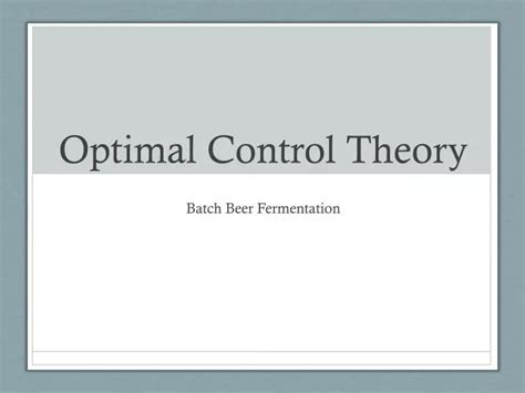 Ppt Optimal Control Theory Powerpoint Presentation Free Download Id 5765374