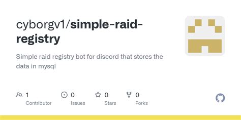 Github Cyborgv1 Simple Raid Registry Simple Raid Registry Bot For Discord That Stores The