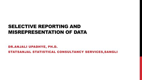 Selection Reporting And Misrepresentation Dranjali Upadhyepptx