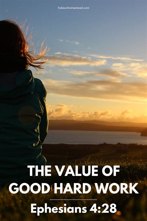The Value Of Good Hard Work The Hobson Homestead