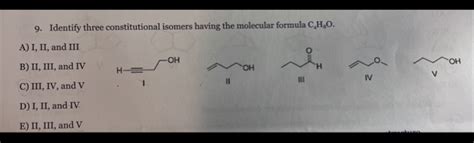 Solved Identify Three Constitutional Isomers Having The