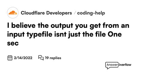 I Believe The Output You Get From An Isnt Just The File One Sec