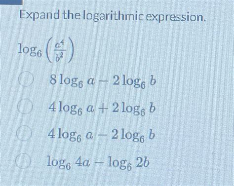 Solved Expand The Logarithmic Chegg Com