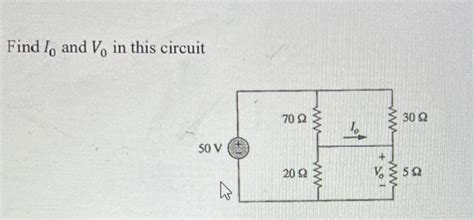 Solved Find I0 And V0 In This Circuit Chegg Com