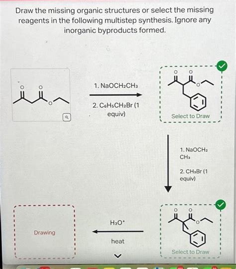 Solved Draw The Missing Organic Structures Or Select The