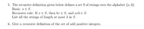 Solved 5 The Recursive Definition Given Below Defines A Set
