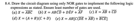 solved 8 4 draw the circuit diagram using only nor gates to