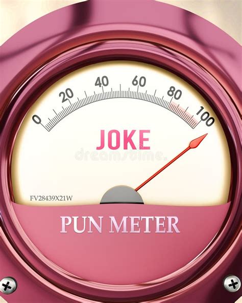 Joke And Pun Meter That Is Hitting A Full Scale Showing A Very High Level Of Joke Stock