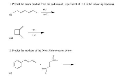 Solved 1 Predict The Major Product From The Addition Of 1