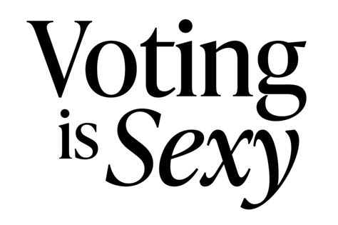 Voting Is Sexy