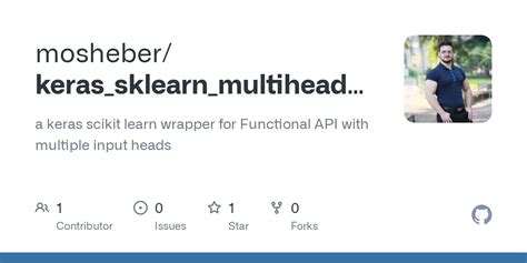 Github Mosheberkerassklearnmultiheadclassifier A Keras Scikit Learn Wrapper For