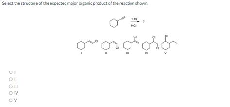 Solved Select The Structure Of The Expected Major Organic