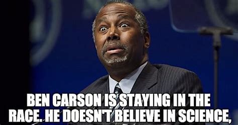 Ben Carson Is Still In The Race Imgur