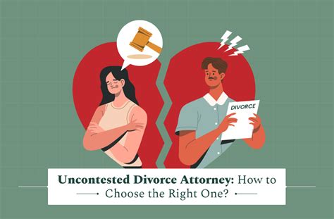 Uncontested Divorce Attorney How To Choose The Right One
