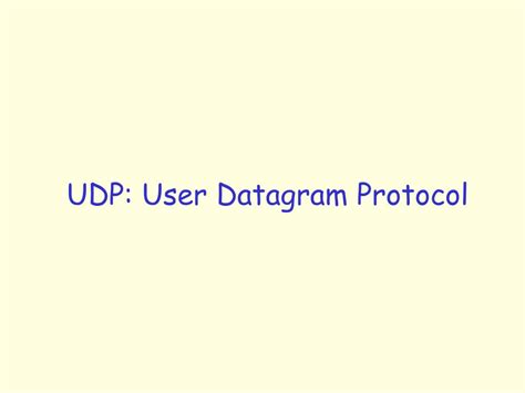 Ppt Udp User Datagram Protocol Powerpoint Presentation Free Download Id 3106462