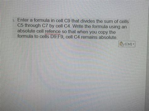 Solved 1 Enter A Formula In Cell C9 That Divides The Sum Of