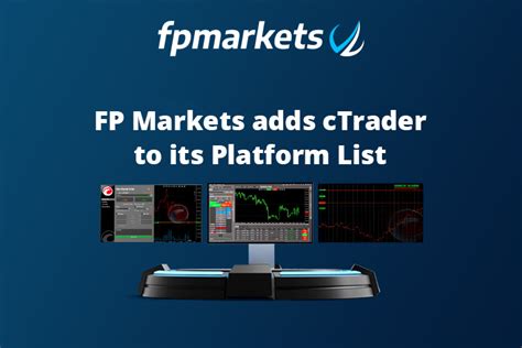 Fp Markets Integrates Ctrader To Expand Range Of Platforms Fp Markets Broker News