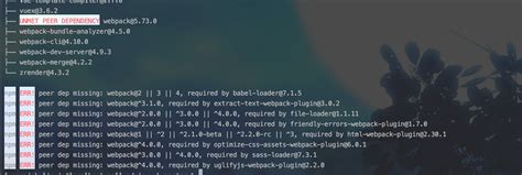 执行 npm ls depth 0出现unmet peer dependency webpack 5 73 0报错怎么解决 · issue