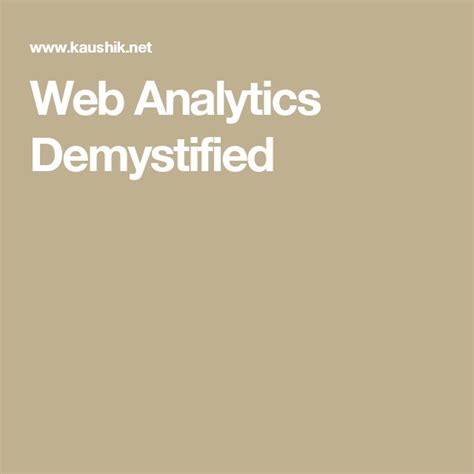 Web Analytics Demystified Web Analytics Analytics Webs