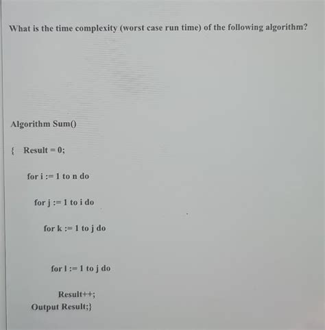 solved what is the time complexity worst case run time of