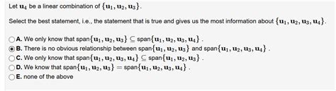 solved let u4 be a linear combination of {ui u2 u3}