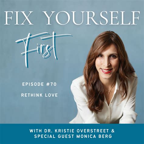 70 Rethink Love With Monica Berg Dr Kristie Overstreet Certified