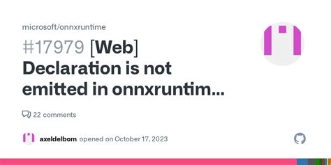 [web] Declaration Is Not Emitted In Onnxruntime Node Package · Issue 17979 · Microsoft
